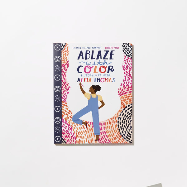 Ablaze with Color: A Story of Painter Alma Thomas - STUDIO STORE